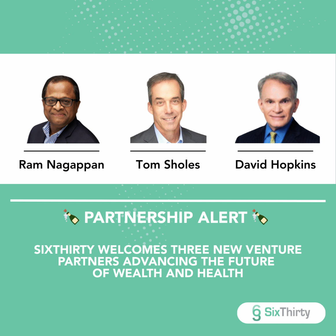 SixThirty Welcomes Three New Venture Partners Advancing the Future of ...